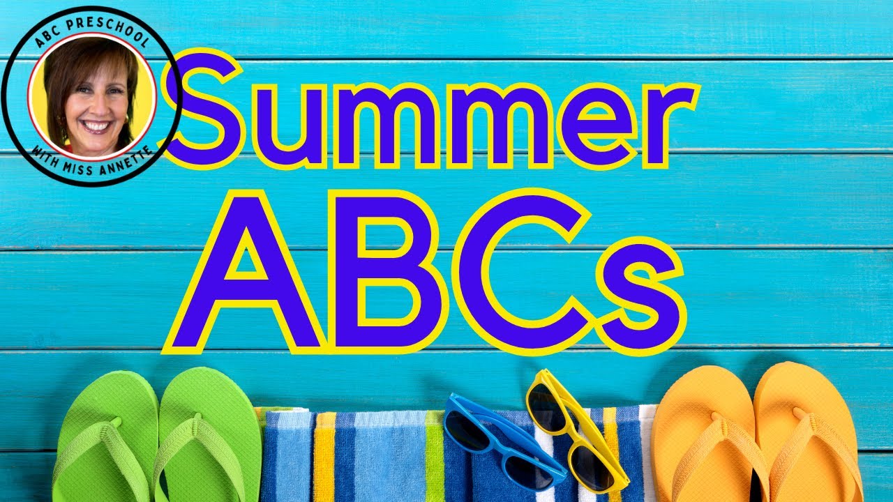 Sunny ABCs! 🌞 Learn the Alphabet with Summer Words | Fun Preschool ...