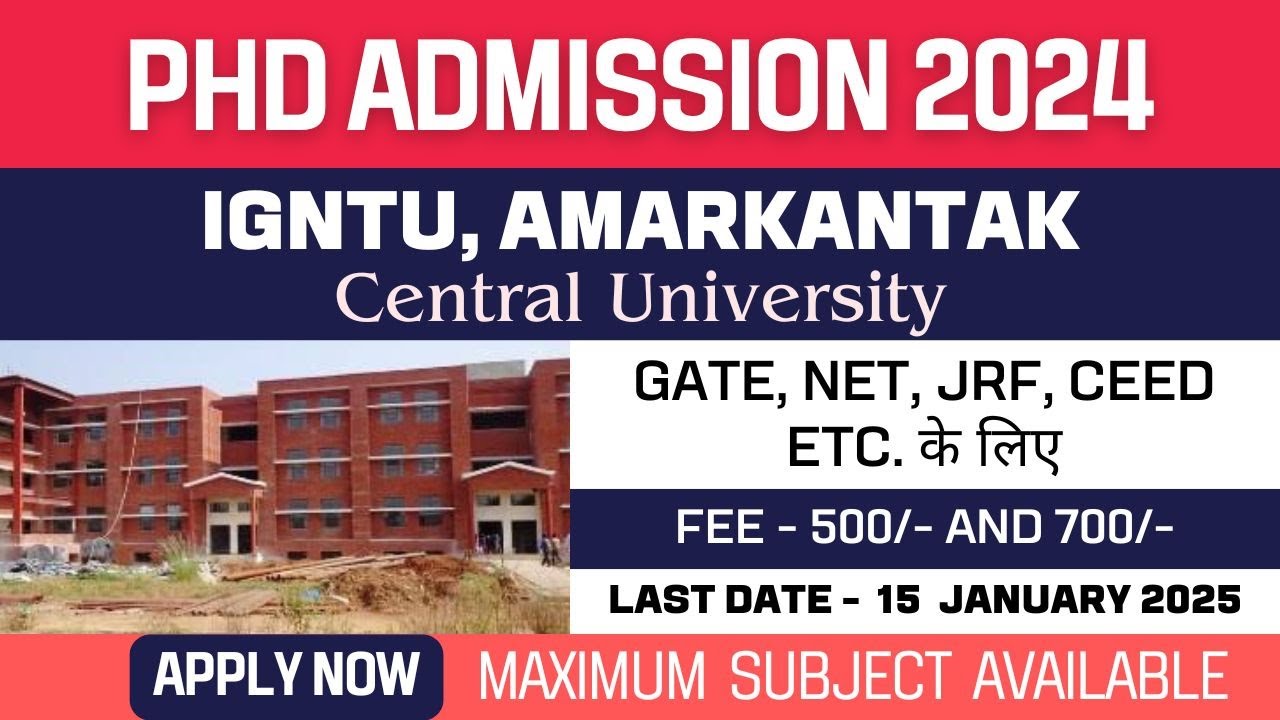New PhD Admission 2025 | Indira Gandhi National Tribal University ...