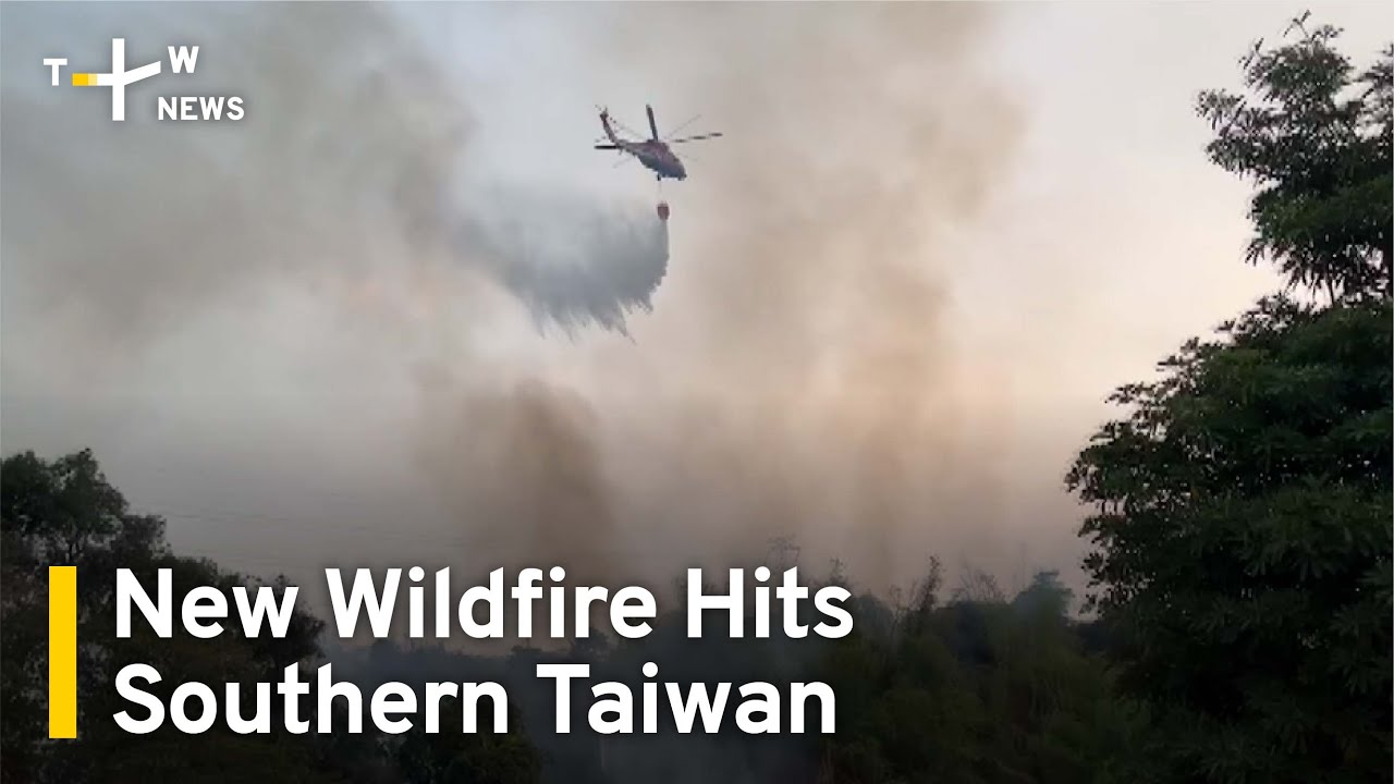New Wildfire Hits Southern Taiwan Amid Extended Drought | TaiwanPlus ...