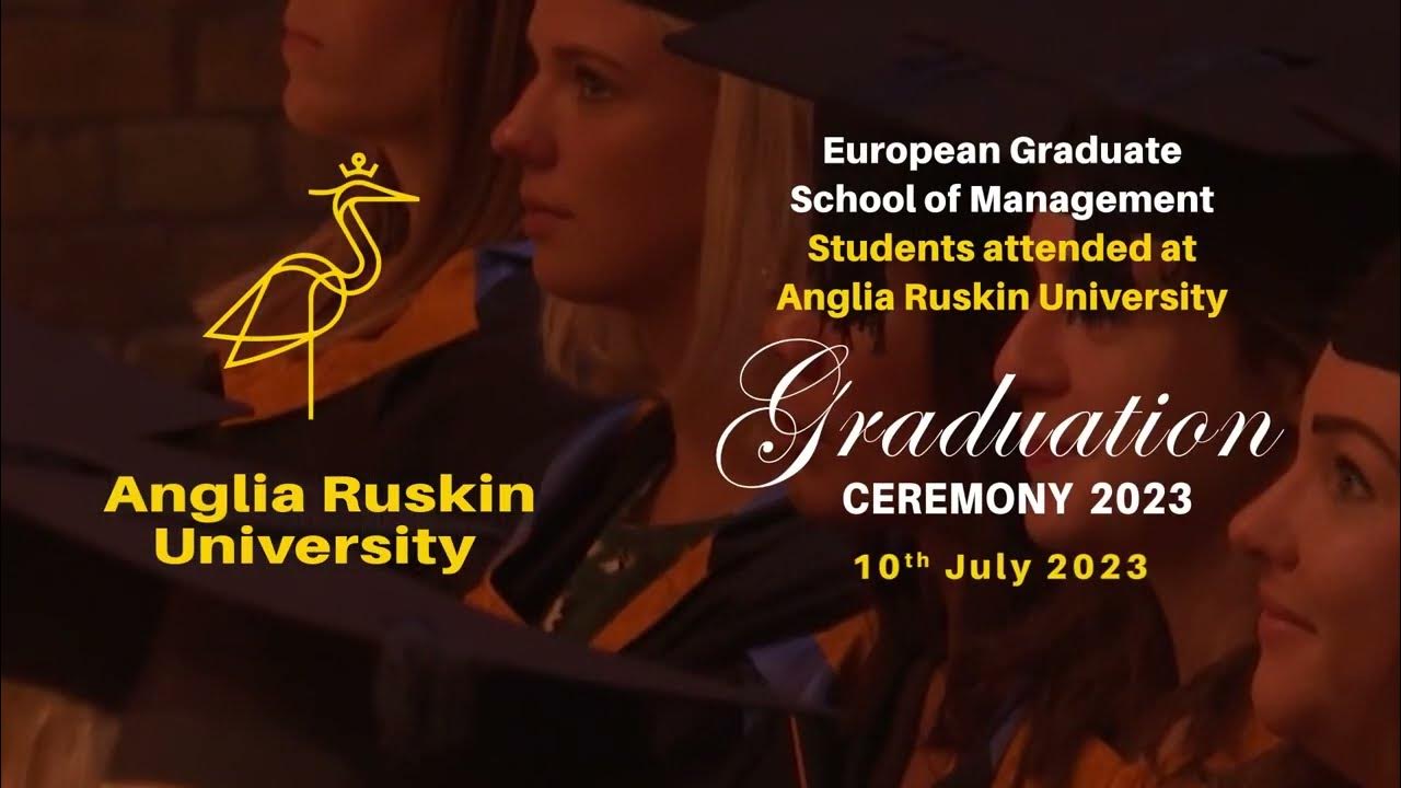 Anglia Ruskin University - Graduation Ceremony 10th July 2023 - YouTube