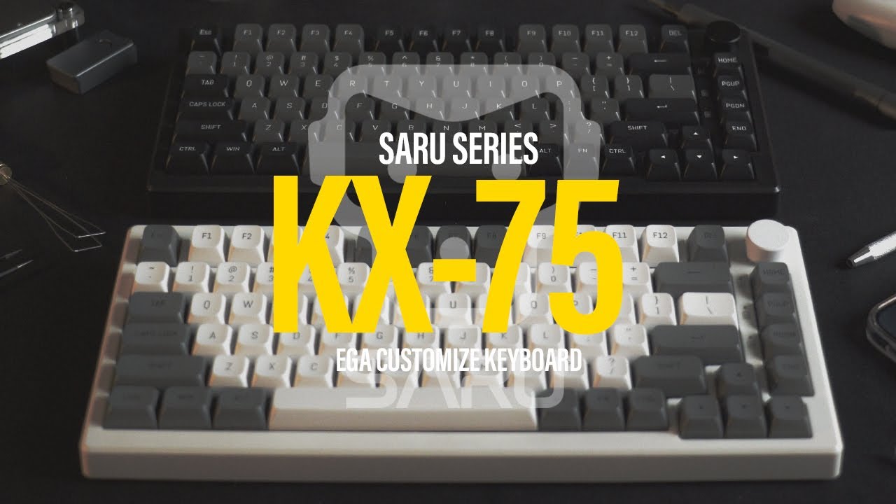 SARU SERIES KX-75 NEW EGA CUSTOMIZE KEYBOARD 🟡 - YouTube