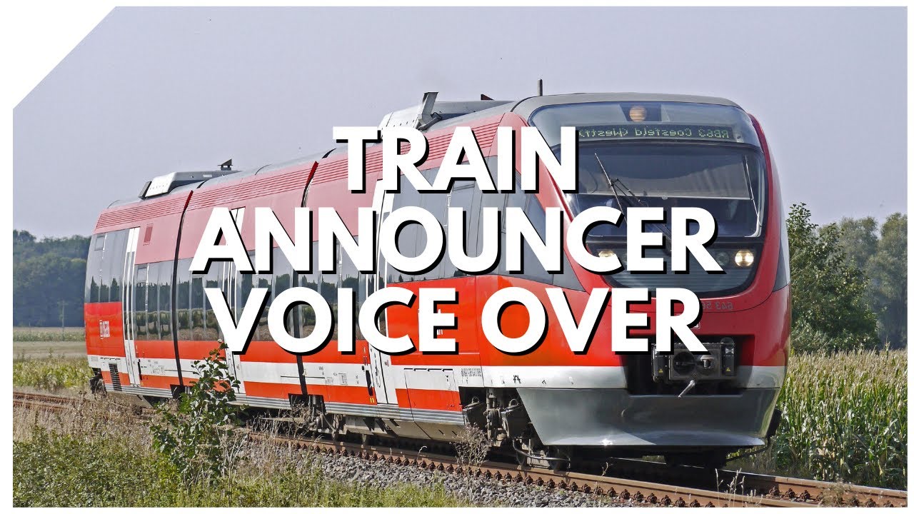 Train Announcer Voice Over - YouTube