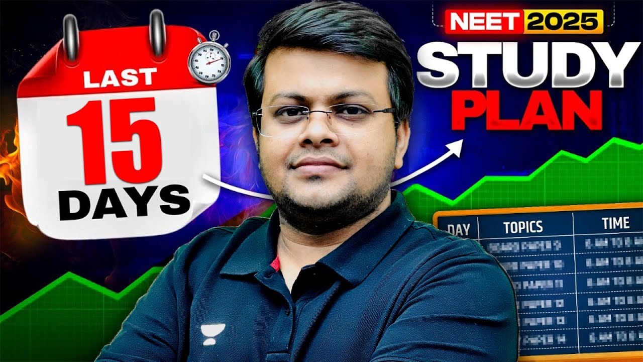 Last 15 Days Realistic Revision Plan for NEET 2025 | What to do in Last 15 Days for NEET 2025 # ...