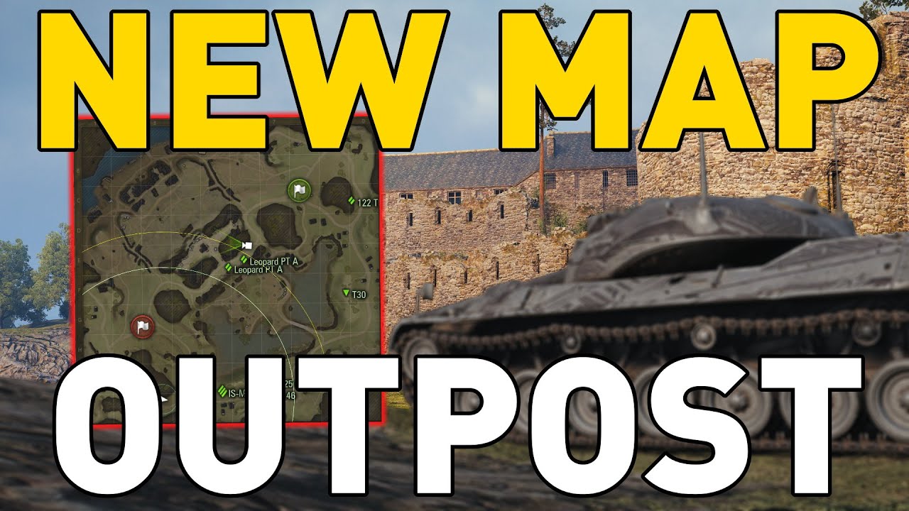 NEW MAP: OUTPOST - World of Tanks - YouTube