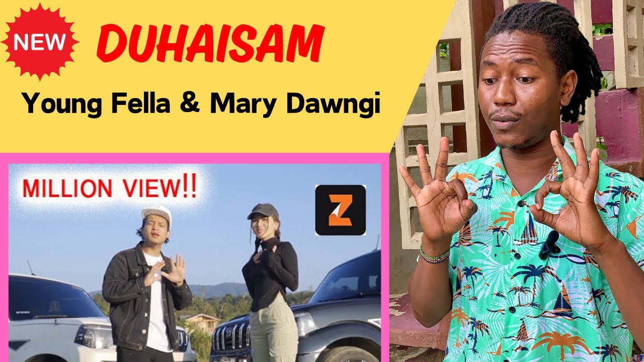 African React to Young Fella & Mary Dawngi - DUHAISAM (OFFICIAL MV) - YouTube