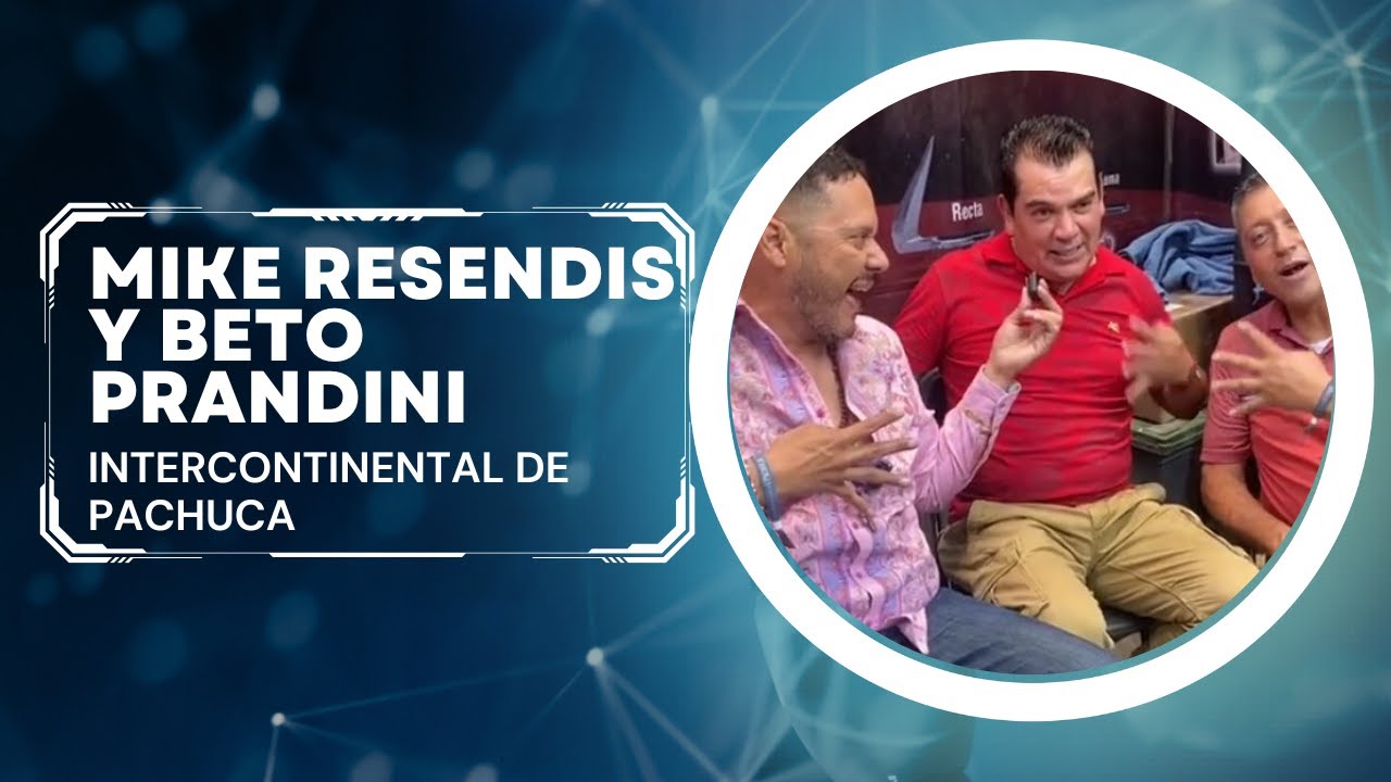 100.- Mike y Prandini en Pachuca - YouTube