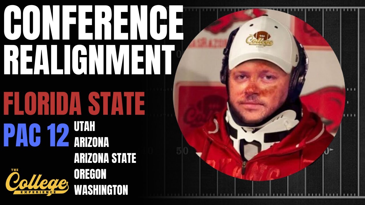 Conference Realignment - PAC 12, FLORIDA STATE, ARIZONA, ARIZONA STATE ...
