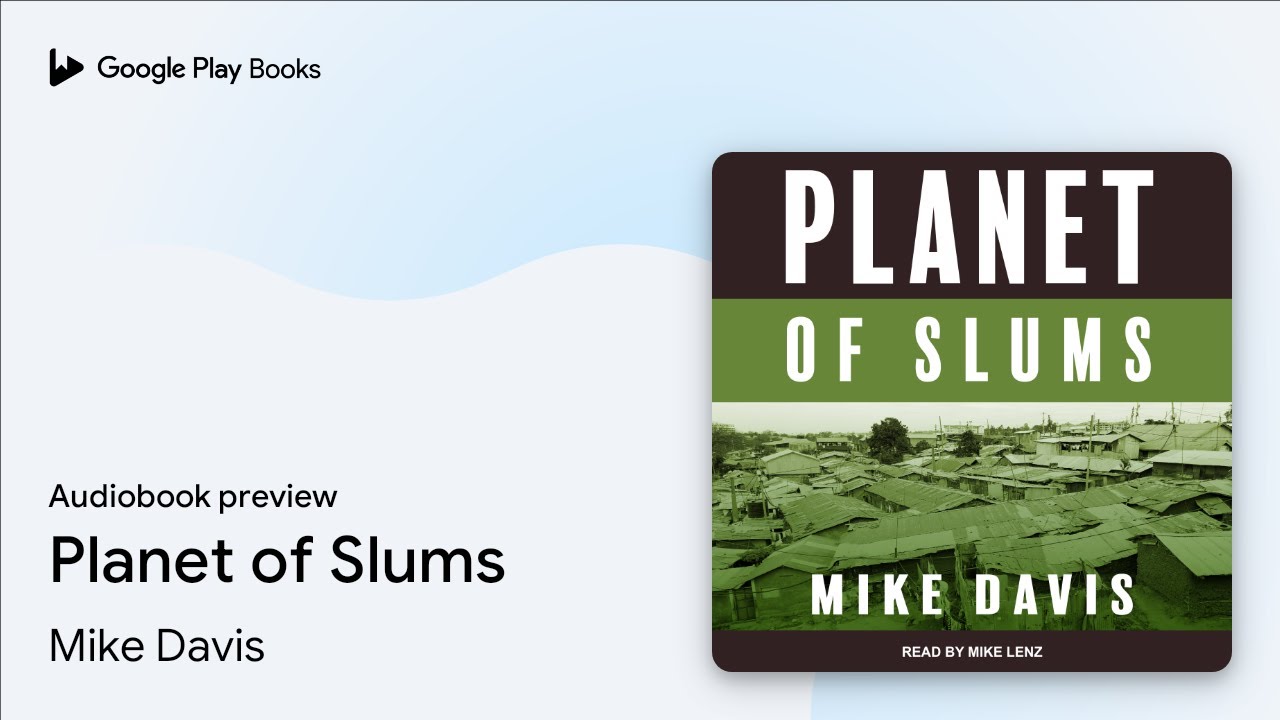 Planet of Slums by Mike Davis · Audiobook preview - YouTube