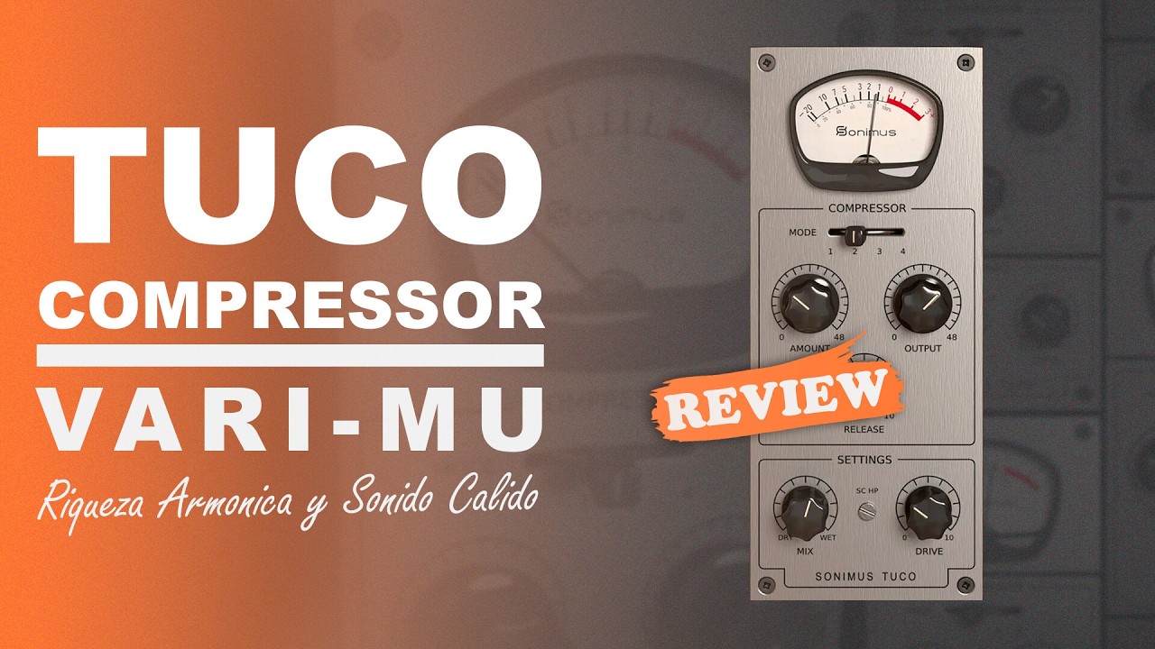 TuCo Compressor Vari-Mu Sonimus | Mix Bus Glue compressor: Riqueza ...