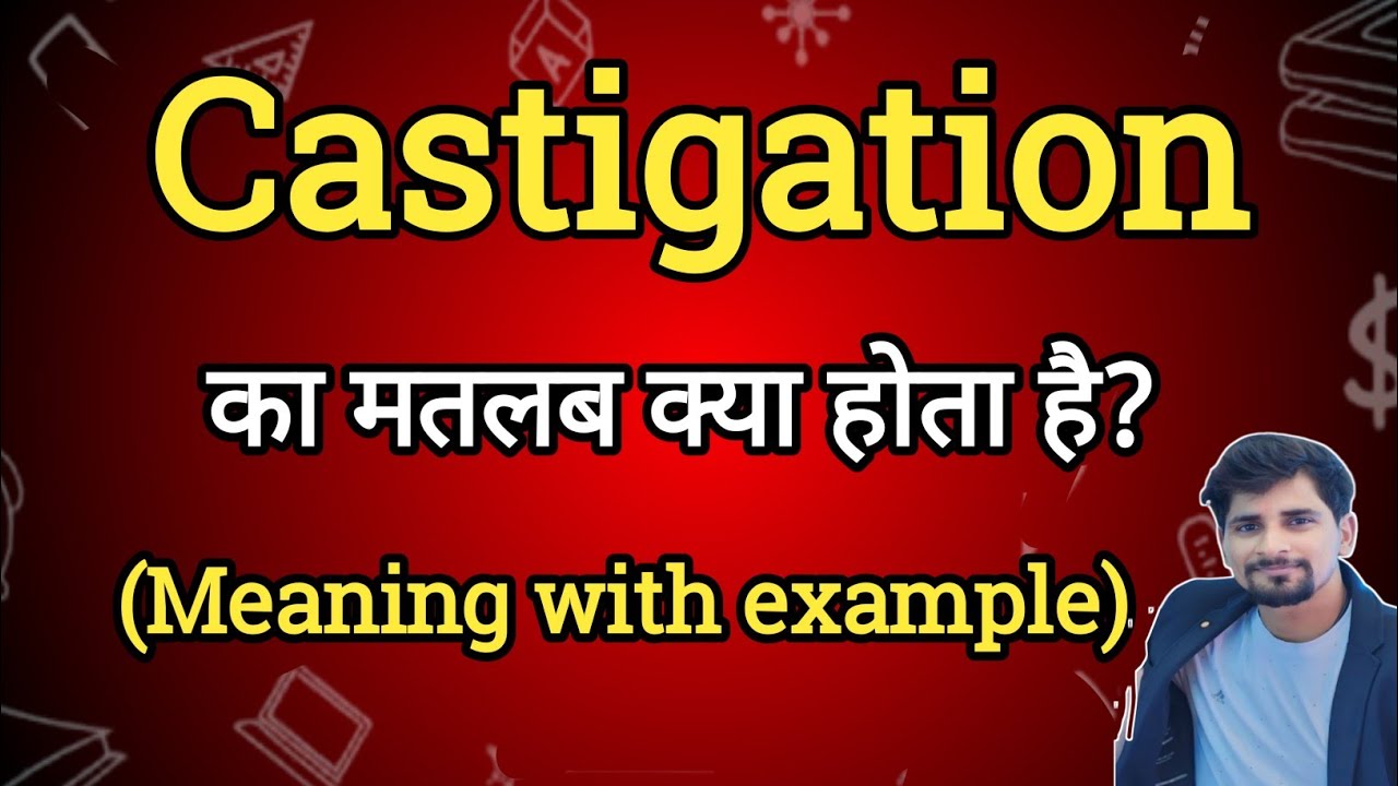 Castigation Meaning in Hindi | Castigation Ka Matlab kya Hota hai ...
