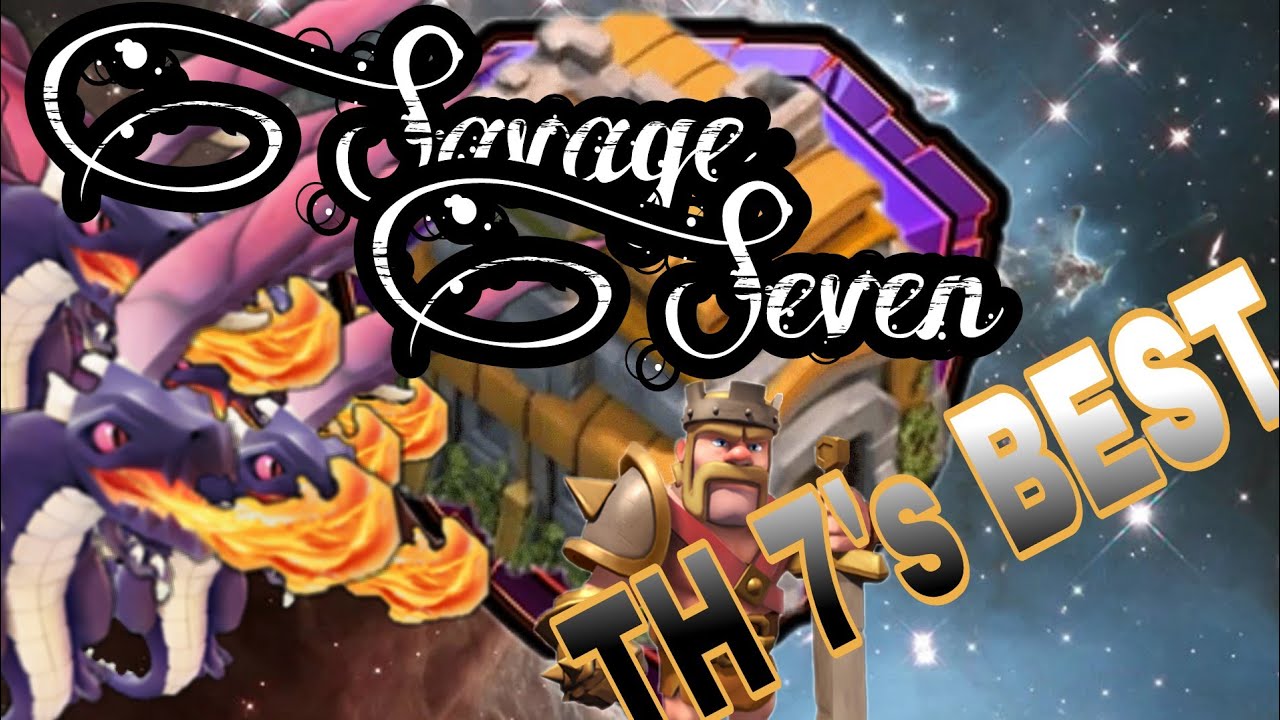 Clash Of Clans Savage Seven .. TH7'S Best Push Clan - YouTube