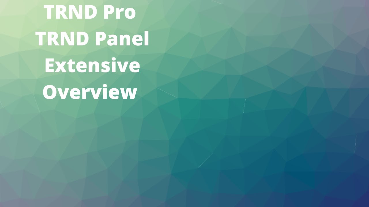 TRND Pro / TRND Panel Extensive Overview + Strategies - YouTube