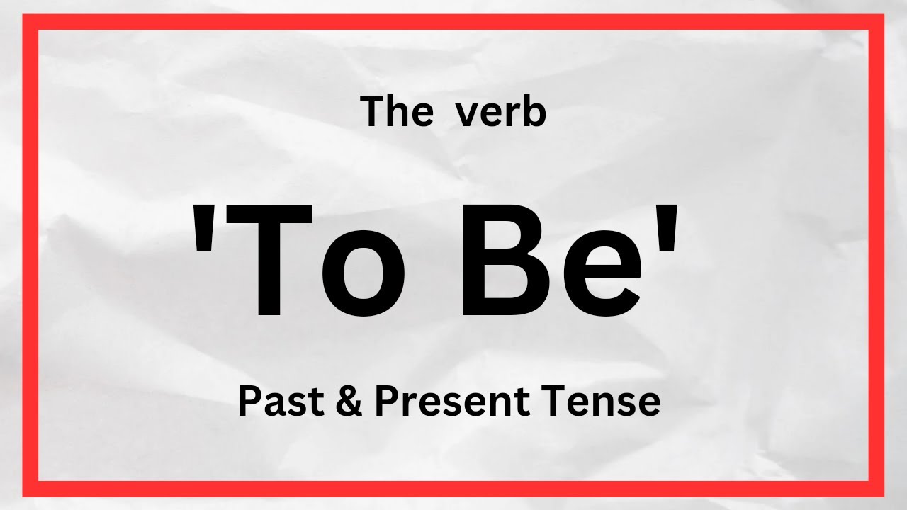 How to Use "To Be" verb in Present / Past tense | Grammer In Use - YouTube