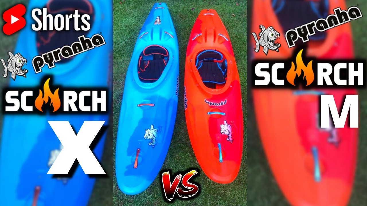 Pyranha Kayaks Scorch X compared Scorch M #shorts - YouTube