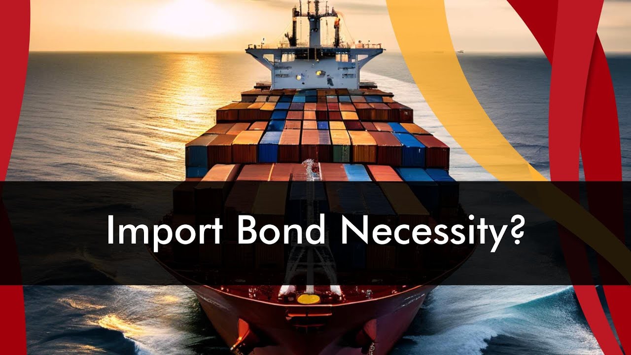 Do I Need an Import Bond for Every Shipment? Explained! - YouTube