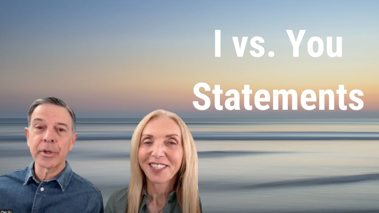 Best Relationship Advice for Couples: I vs. You Statements - YouTube