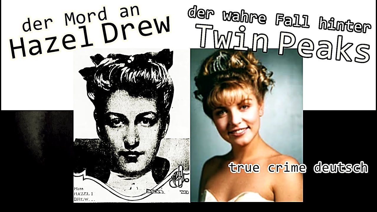 der Fall Hazel Drew-der wahre Fall hinter Twin Peaks-true crime deutsch ...