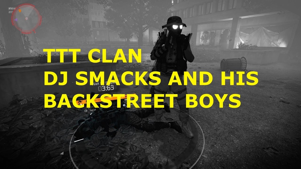 Division 2 PVP l TTT CLAN- DJ Smacks & The Backstreet Boys - YouTube