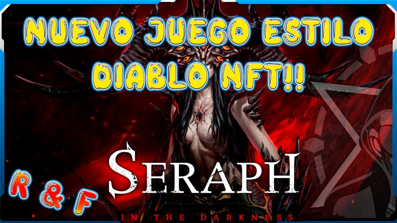 😈Seraph In The Darkness😈Empieza el Alpha Test!! Juego NFT Estilo Diablo ...