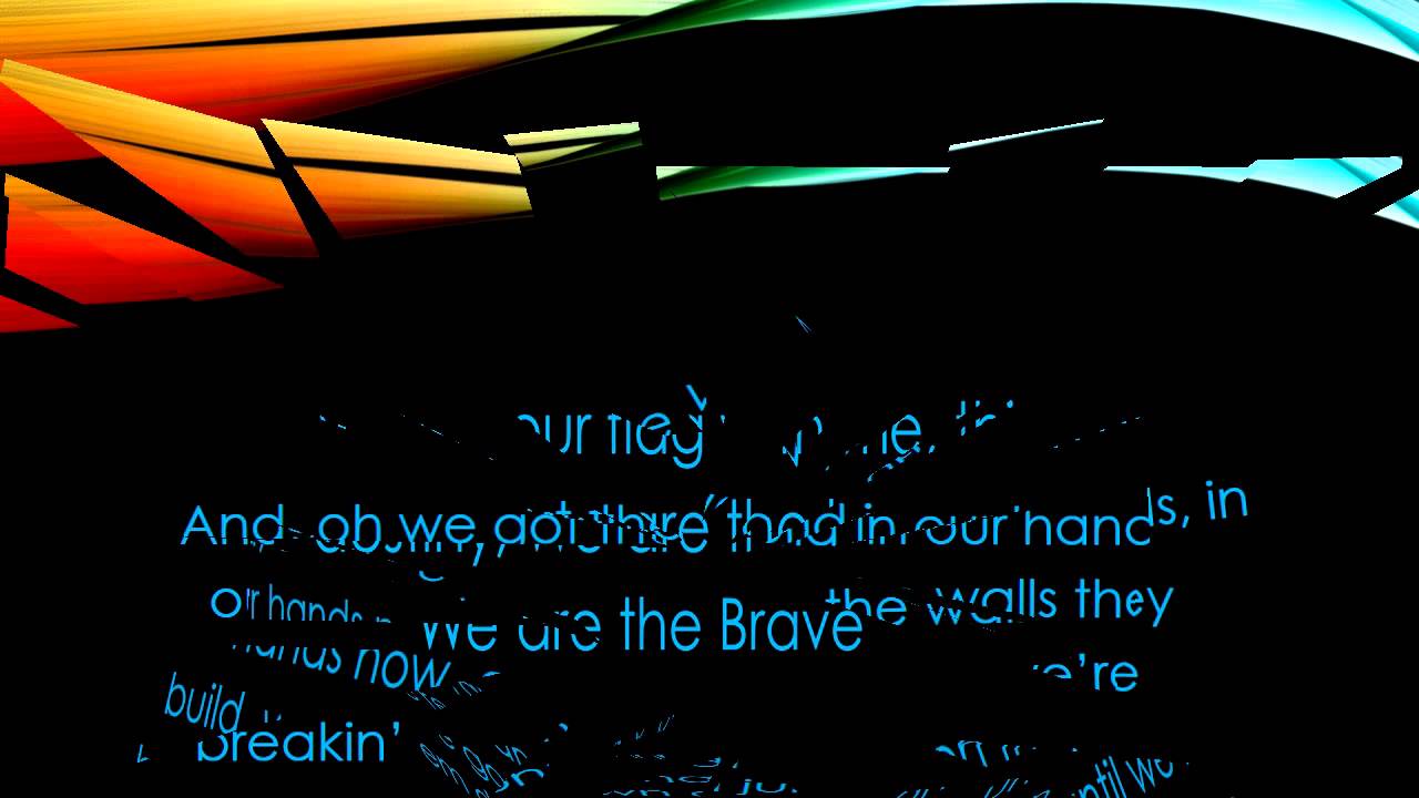 Brave lyrics - canadakesil