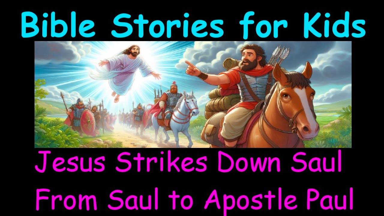 Jesus Strikes Down Saul - From Saul to Apostle Paul: Bible Stories for ...