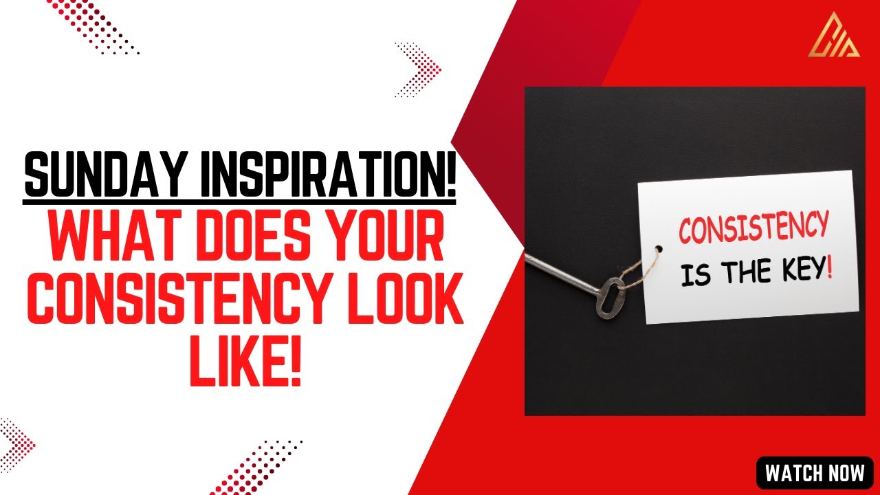 Sunday Inspiration! What does your consistency look like! - YouTube
