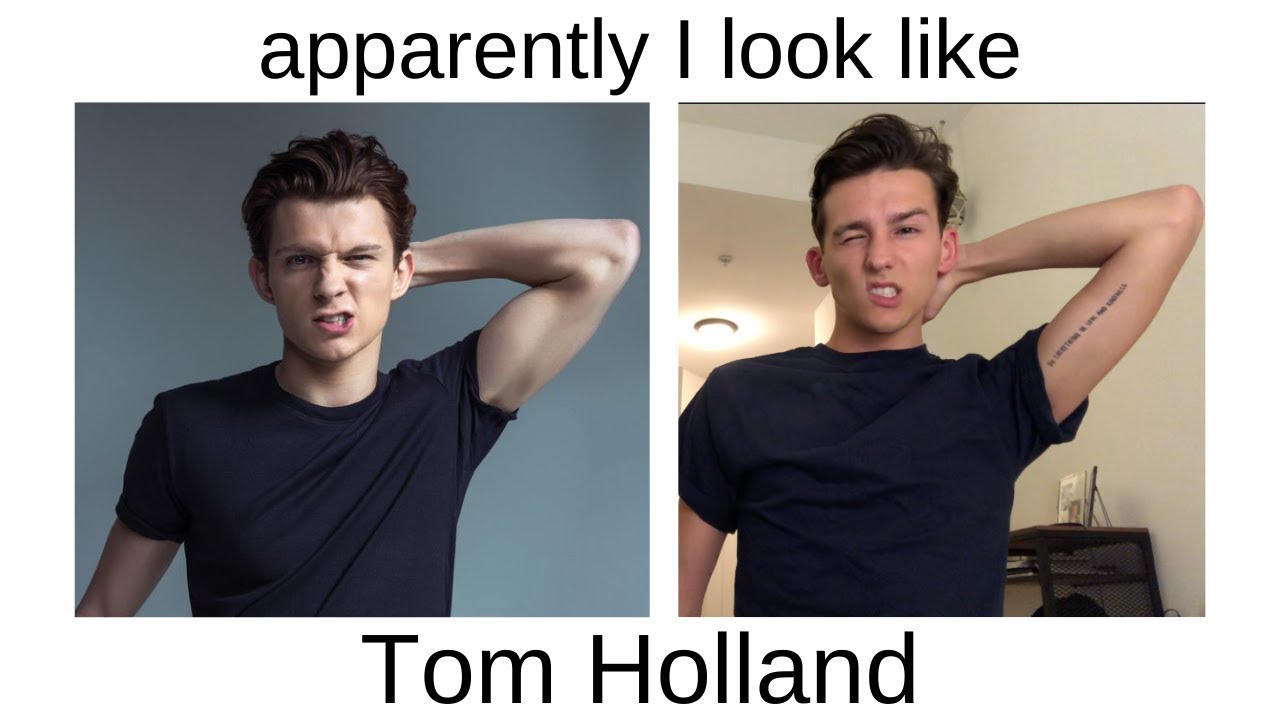 Apparently I Look Like Tom Holland - Youtube