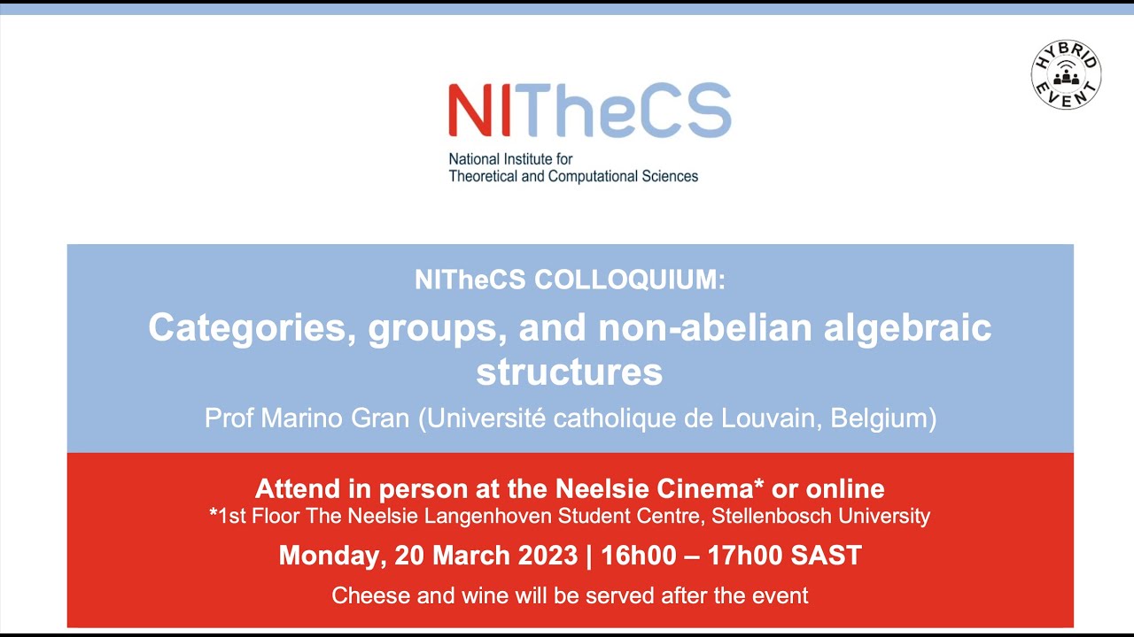 2023-03-20 - NITheCS Colloquium: 'Categories, groups, and non-abelian algebraic structures ...