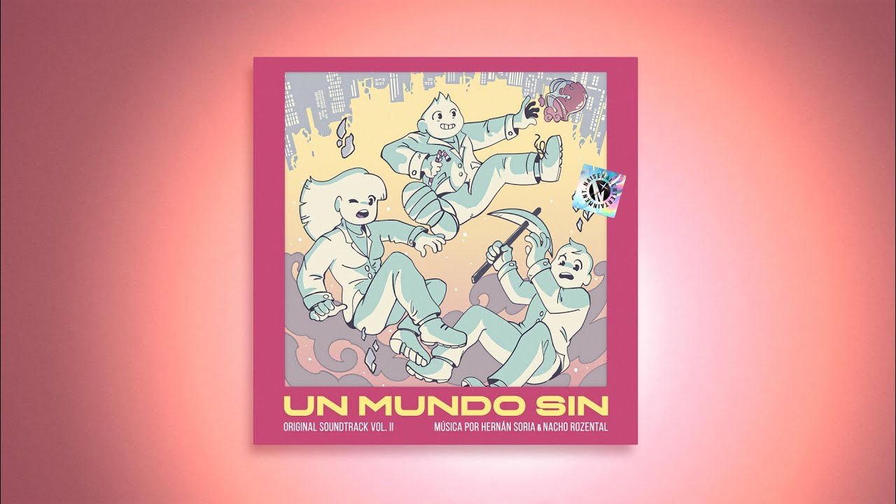 Un Mundo Sin Original Soundtrack Vol. 2 - YouTube
