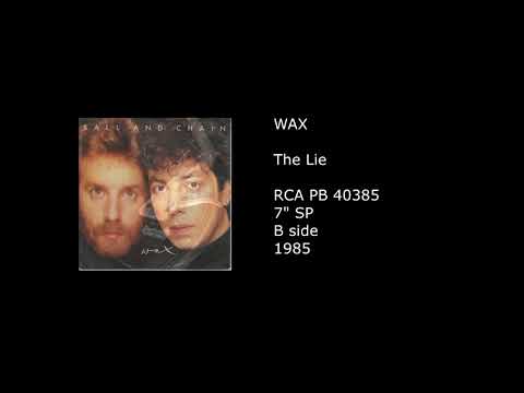 WAX - The Lie - 1985