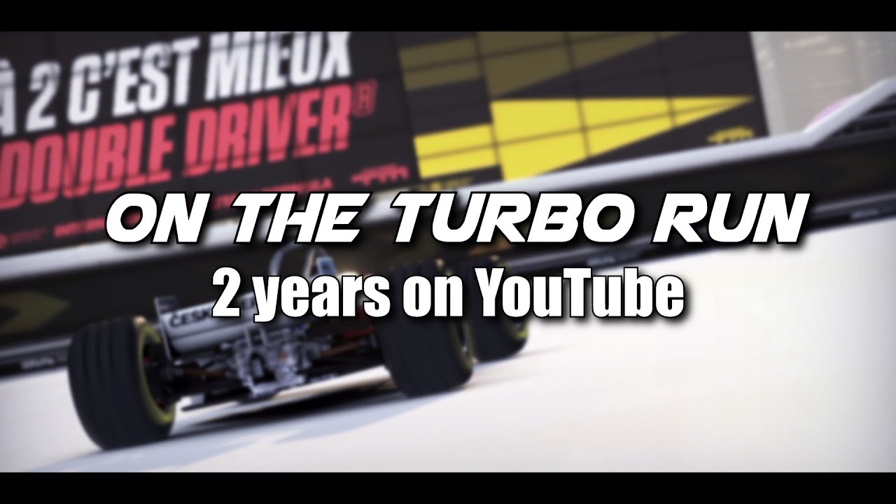 On the Turbo Run | 2 years on YouTube - YouTube