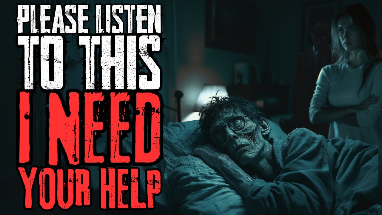 PLEASE, Listen To This. I Need Your Help | NoSleep Story - YouTube