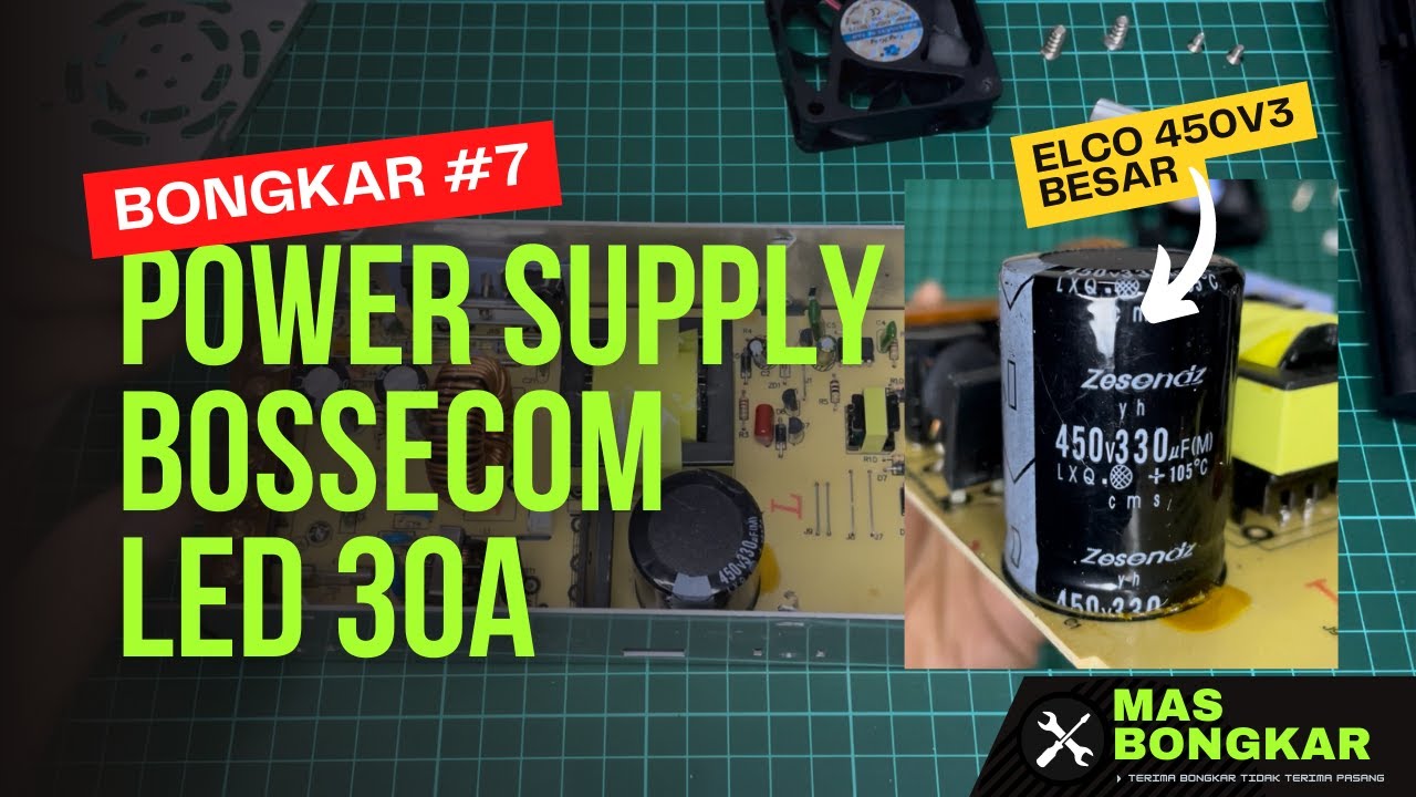 BONGKAR LED POWER SUPPLY BOSSECOM S-360-12v 30A - YouTube