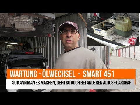 Smart 451 Olwechsel Selber Machen