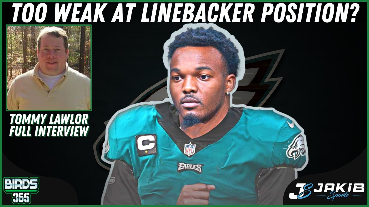 Tommy Lawlor on Eagles Weaknesses, 2023 Offseason and Season ...