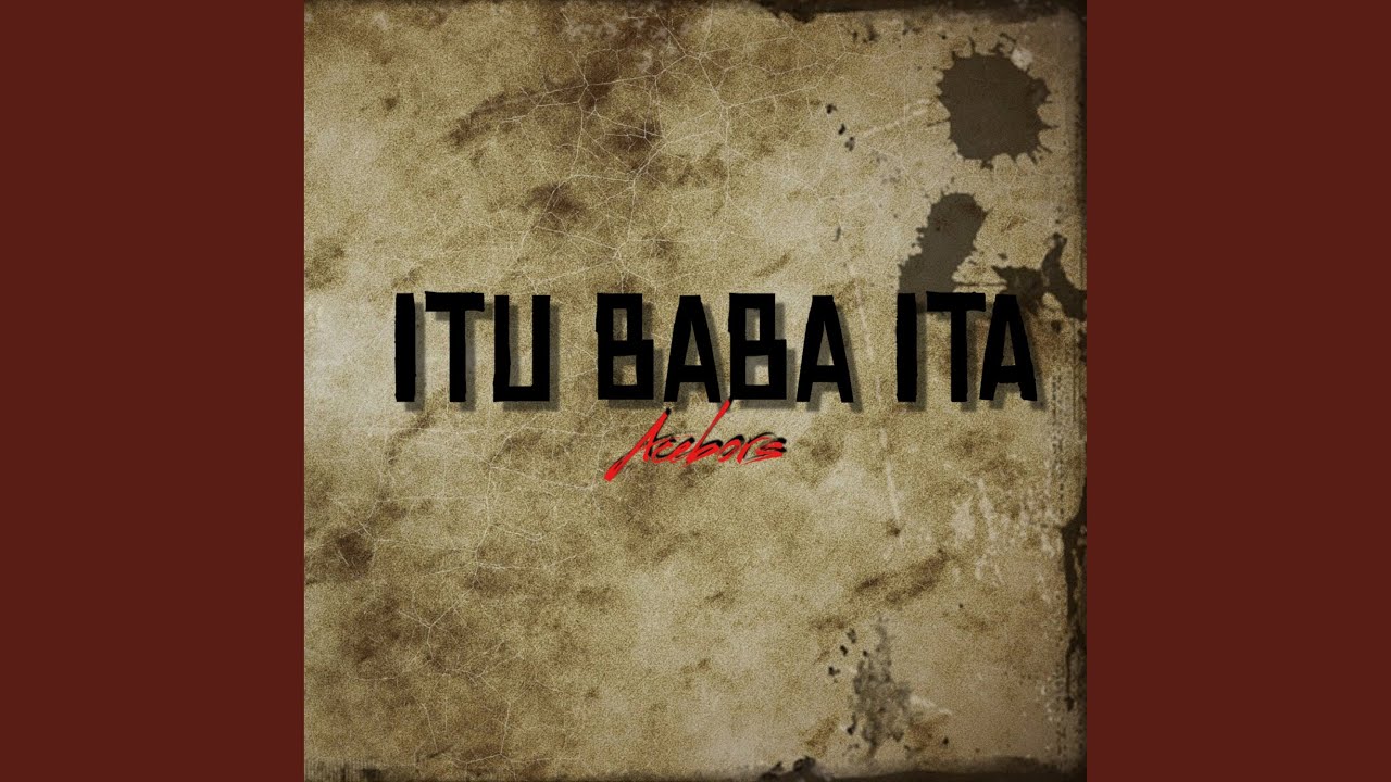 Itu Baba Ita - YouTube