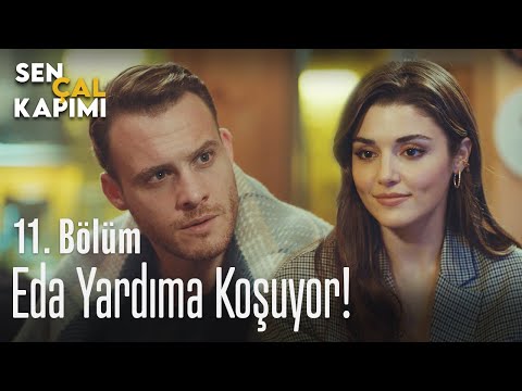 Eda yardıma koşuyor! - Sen Çal Kapımı 11. Bölüm