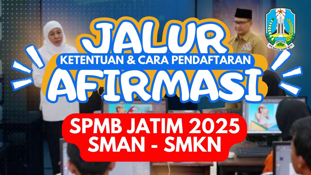 JALUR AFIRMASI SPMB SMAN/SMKN JATIM 2025 | KETENTUAN DAN CARA ...