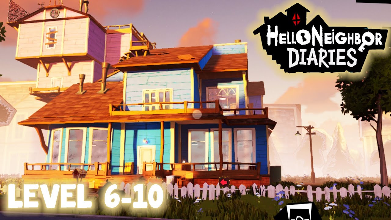 HELLO NEIGHBOR: NICKY'S DIARIES (Level 6-10) (GAMEPLAY) - YouTube