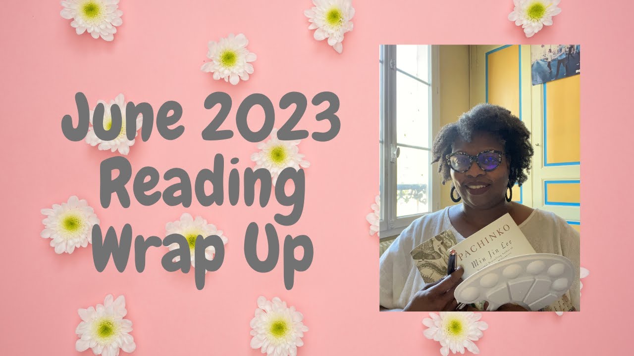 June 2023 Reading Wrap Up - YouTube