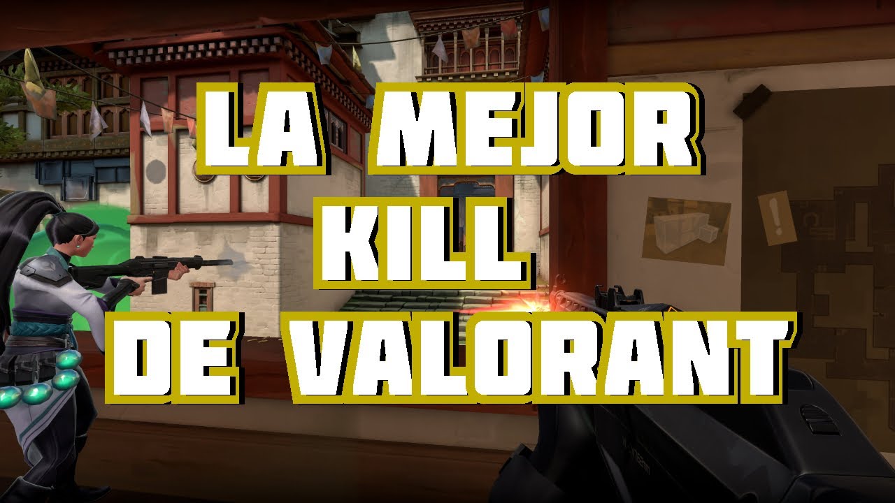 La MEJOR KILL de VALORANT - YouTube