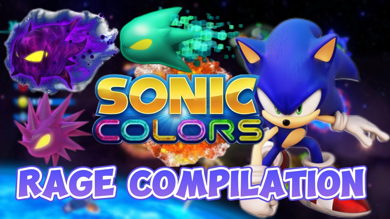 Sonic Colors Ultimate Rage Compilation - YouTube