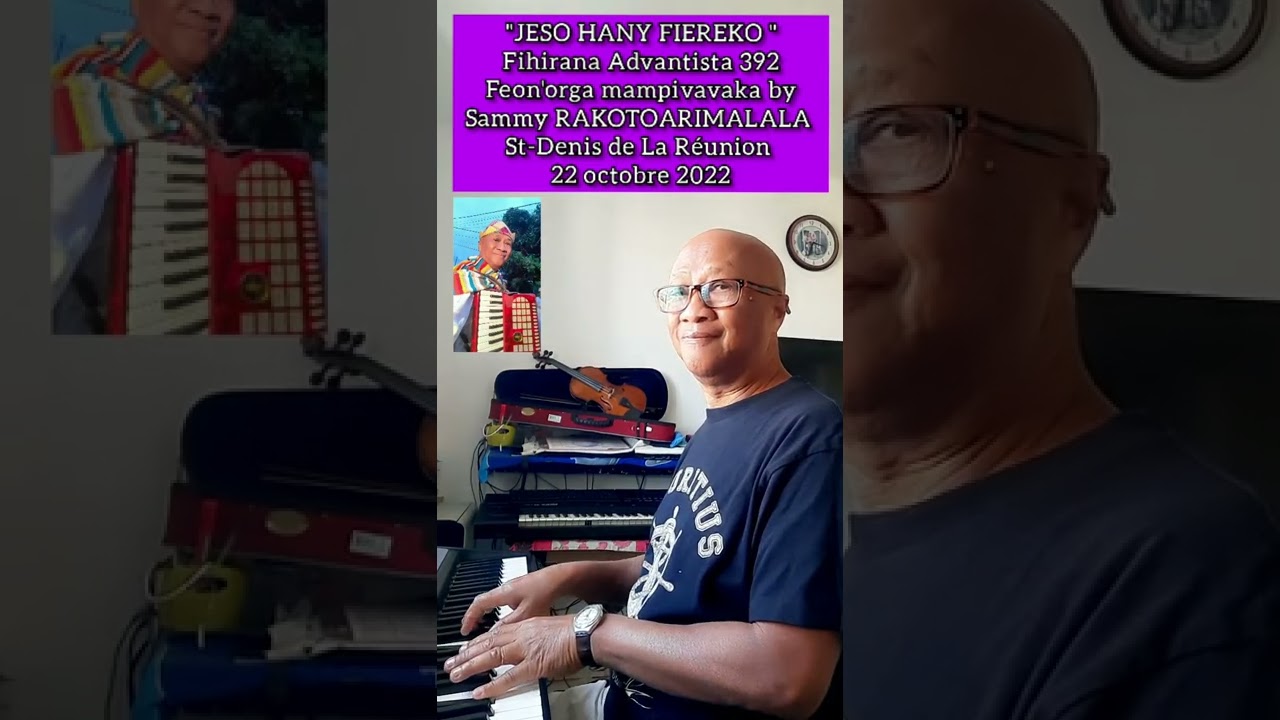 "JESO HANY FIEREKO" (Fihirana advantista 392),organ by Sammy ...