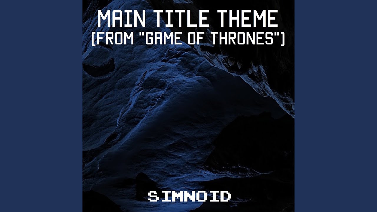 Main Title Theme (From "Game of Thrones") - YouTube