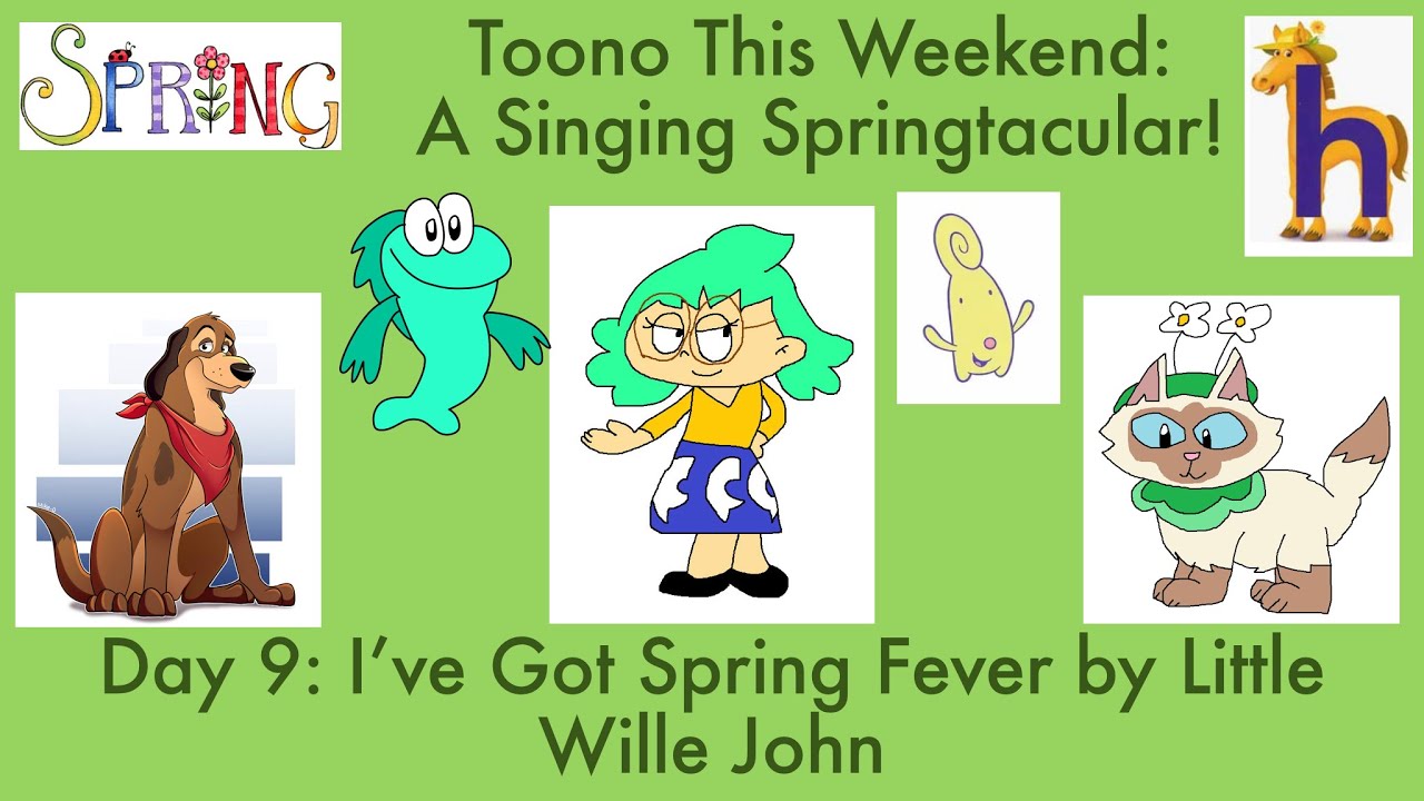 Toono This Weekend: A Singing Springtacular: Day 9: I’ve Got Spring ...