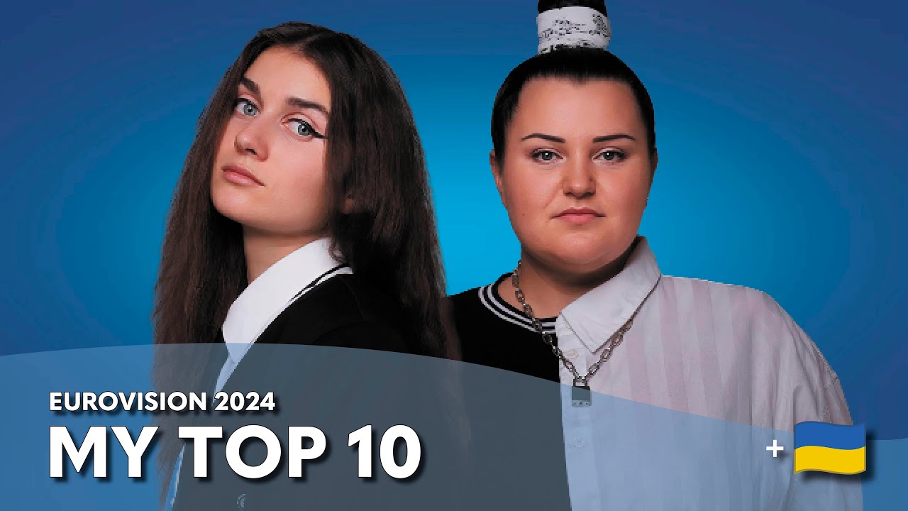 Eurovision 2024 - My Top 10 - YouTube