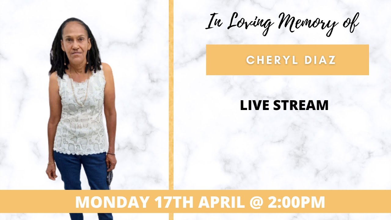 Celebrating the life of Cheryl Diaz - YouTube