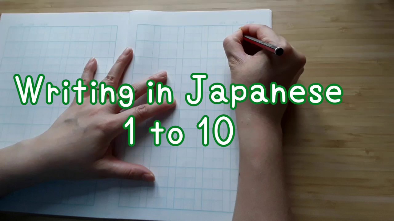 Writing in Japanese, number 1 to 10 - YouTube