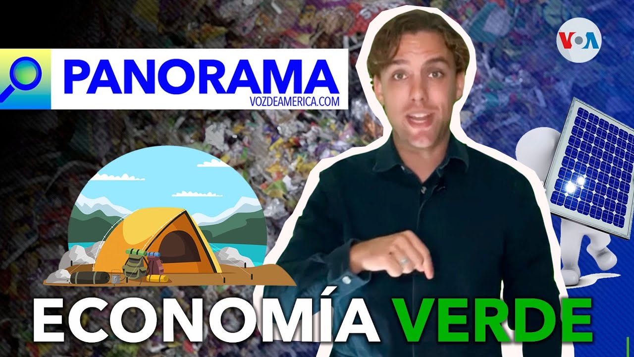 La ECONOMÍA VERDE: una oportunidad para América Latina - YouTube
