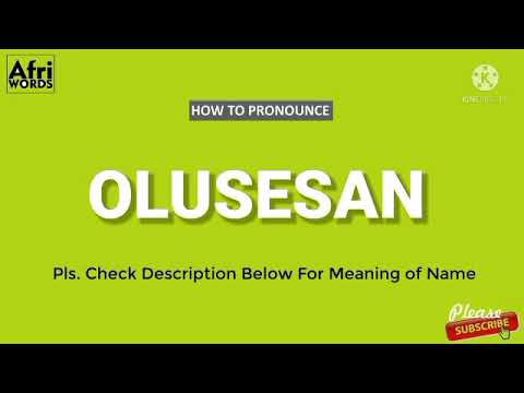 How to pronounce OLUSESAN - YouTube
